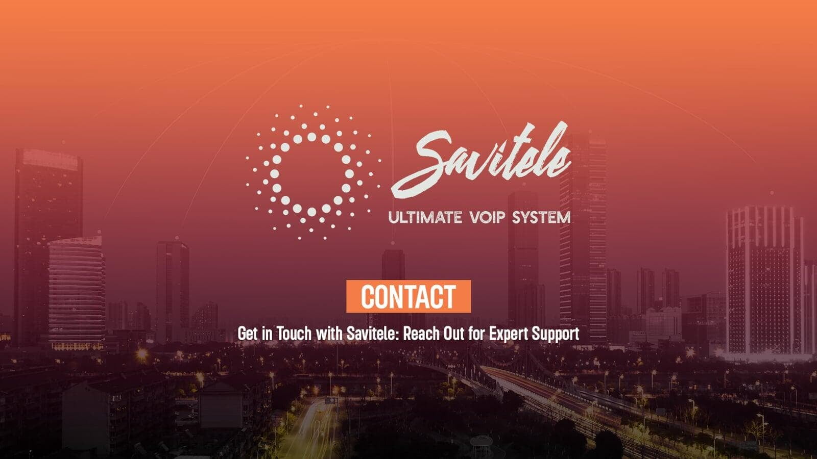 Get in Touch with Savitele: Reach Out for Expert Support